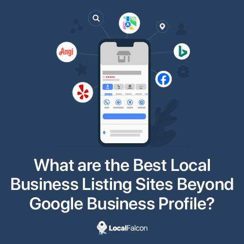 What Are the Best Local Business Listing Sites Beyond Google Business ... What Are the Best Local Business Listing Sites Beyond Google Business ...
