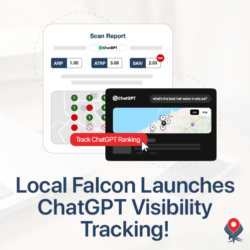 Local Falcon Launches ChatGPT Visibility Tracking - Local Falcon