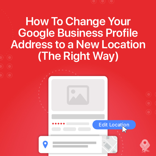 How To Change Your Business Address on Google (The Right Way) - Local ...