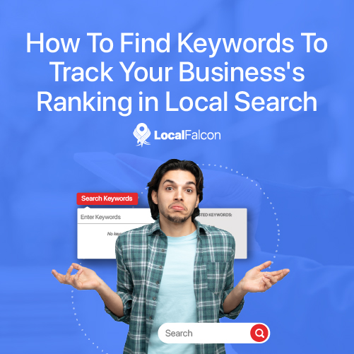A Step-by-Step Guide To Rank Tracking for Local Keywords (Traditional & AI Search) - Local Falcon