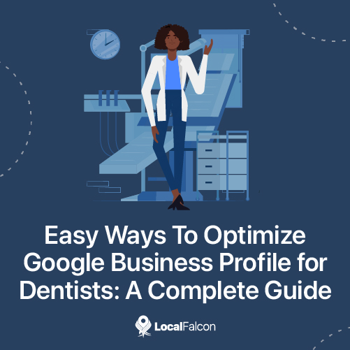 Easy Ways To Optimize Google Business Profile for Dentists: A Complete ... Easy Ways To Optimize Google Business Profile for Dentists: A Complete ...
