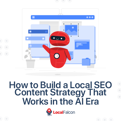 How To Build a Local SEO Content Strategy That Works in the AI Era ...