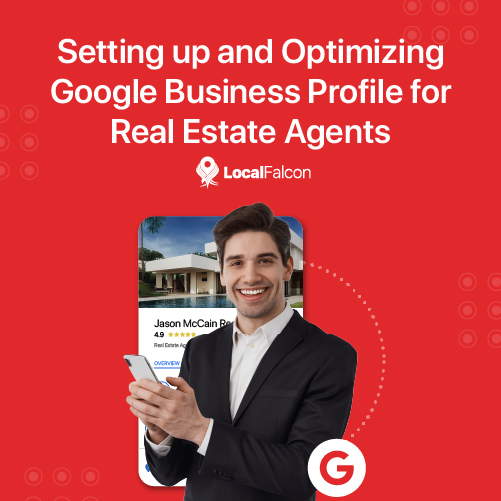 Setting up and Optimizing Google Business Profile for Real Estate ...