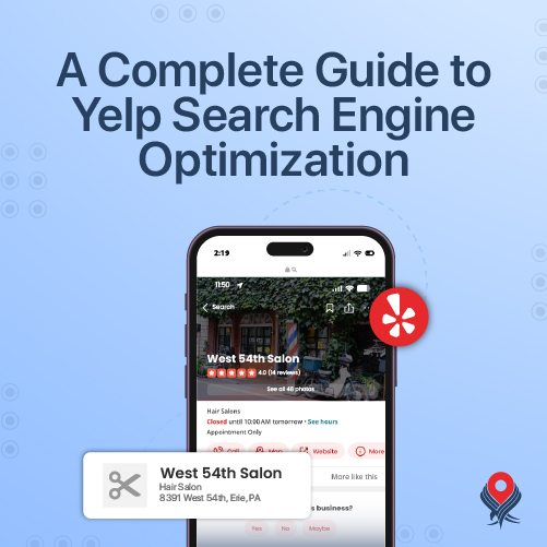 A Complete Guide to Yelp Search Engine Optimization - Local Falcon