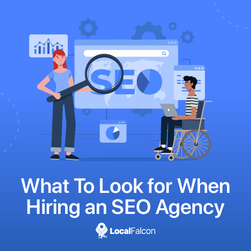 What To Look for When Hiring an SEO Agency - Local Falcon