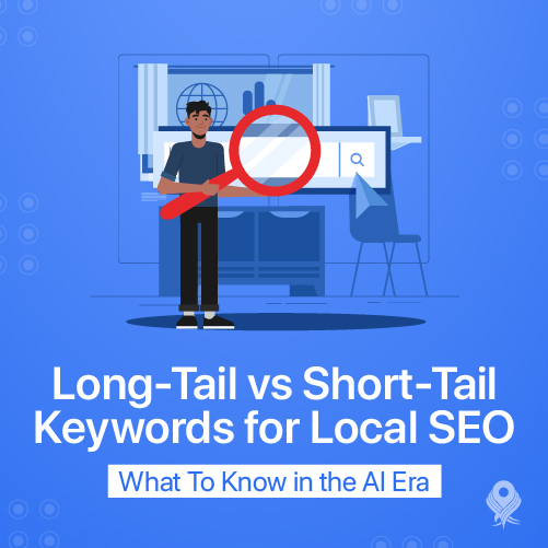 Long-Tail vs Short-Tail Keywords for Local SEO: What To Know in the AI ...