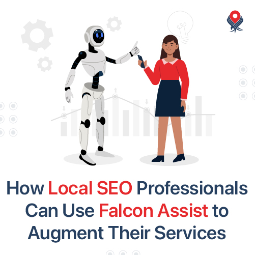 How Local SEO Professionals Can Use Falcon Agent to Augment Their ...