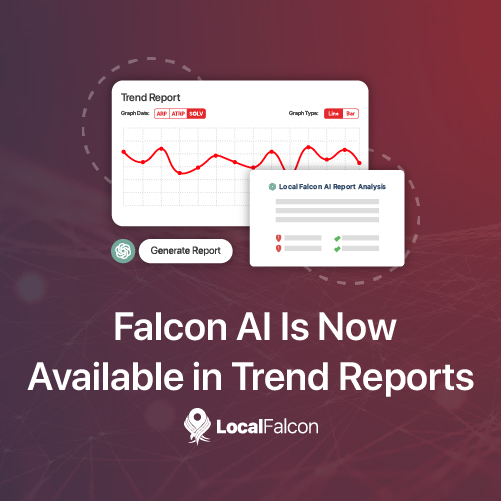 Falcon AI Is Now Available in Trend Reports! - Local Falcon