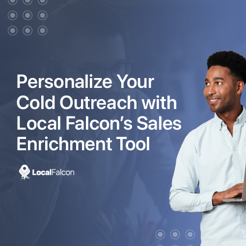 Personalize Your Outreach with Local Falcon's Sales Enablement Tool ...